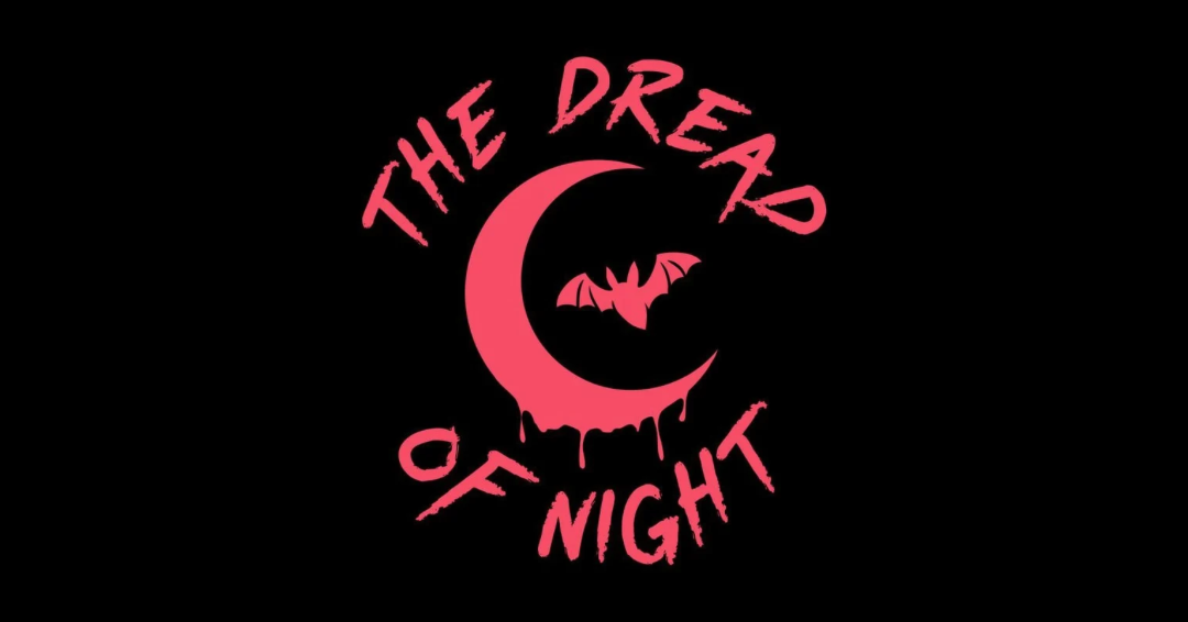 The Dread of Night - Your sanctuary for all things morbid